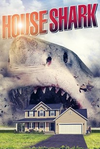 House Shark (2017) - Rotten Tomatoes