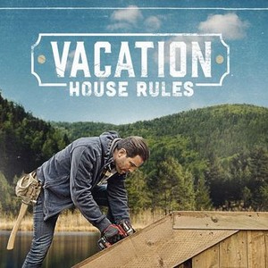 Vacation House Rules - Rotten Tomatoes