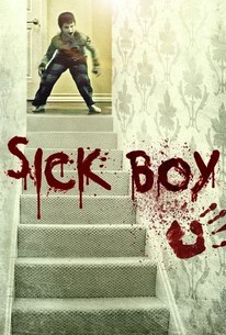 Sick Boy | Rotten Tomatoes