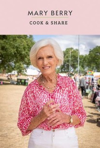 Mary Berry Cook and Share | Rotten Tomatoes