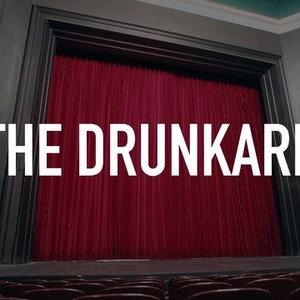 The Drunkard - Rotten Tomatoes