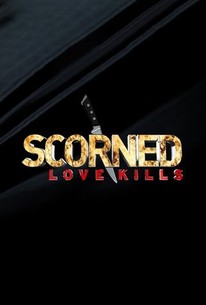 Scorned: Love Kills: Season 1 | Rotten Tomatoes