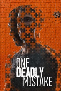 One Deadly Mistake | Rotten Tomatoes