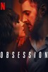 Obsession: Limited Series | Rotten Tomatoes