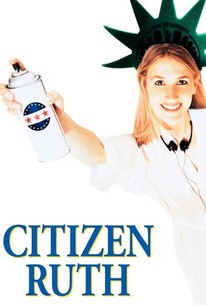 Citizen Ruth | Rotten Tomatoes
