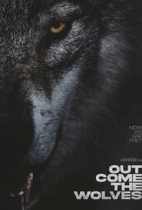 Out Come the Wolves | Rotten Tomatoes