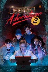Detention Adventure: Season 2, Episode 5 | Cast and Crew | Rotten Tomatoes