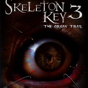 Skeleton Key 3: The Organ Trail - Rotten Tomatoes