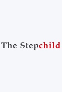 The Stepchild (2016) - Rotten Tomatoes