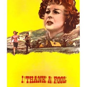 I Thank a Fool - Rotten Tomatoes