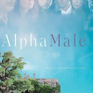 Alpha Male - Rotten Tomatoes