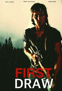 First Draw | Reviews | Rotten Tomatoes