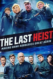 The Last Heist (2022) | Rotten Tomatoes
