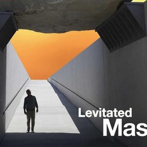 Levitated Mass - Rotten Tomatoes