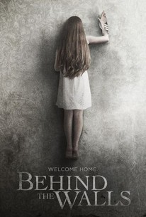 Behind the Walls (2018) | Rotten Tomatoes