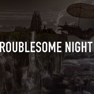 Troublesome Night 5 - Rotten Tomatoes