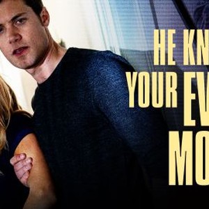 He Knows Your Every Move - Rotten Tomatoes