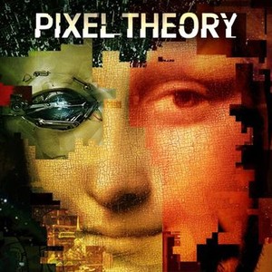 Pixel Theory - Rotten Tomatoes