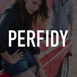 Perfidy - Rotten Tomatoes