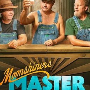 Moonshiners: Master Distiller: Season 4, Episode 15 - Rotten Tomatoes
