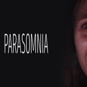 Parasomnia - Rotten Tomatoes
