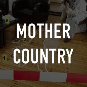 Mother Country - Rotten Tomatoes