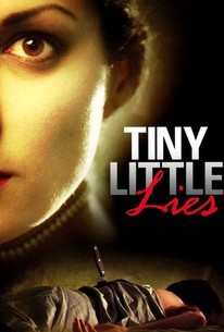Tiny Little Lies (2008) | Rotten Tomatoes