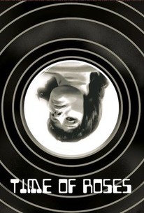 A Time of Roses | Rotten Tomatoes