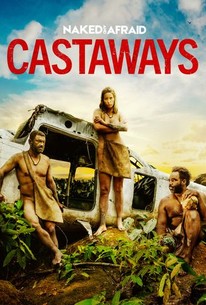 Naked and Afraid: Castaways: Season 1 | Rotten Tomatoes