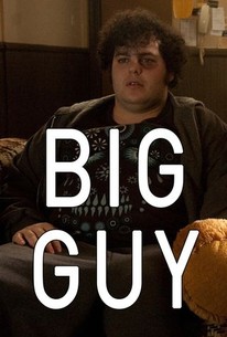Big Guy | Rotten Tomatoes