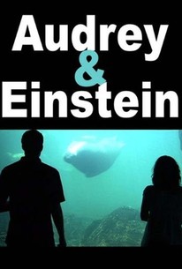 Audrey & Einstein | Rotten Tomatoes