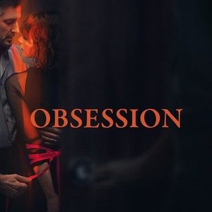 Obsession - Rotten Tomatoes