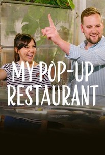 My Pop-Up Restaurant: Season 1 | Rotten Tomatoes