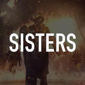 Sisters - Rotten Tomatoes
