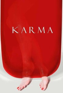 Karma | Audience Reviews | Rotten Tomatoes