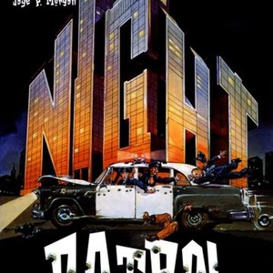Night Patrol - Rotten Tomatoes
