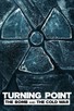 Turning Point: The Bomb and the Cold War: Season 1 | Rotten Tomatoes