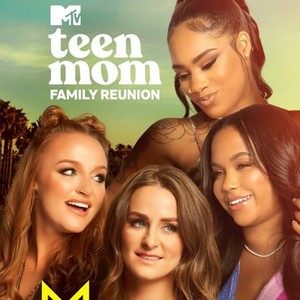 Teen Mom: Family Reunion - Rotten Tomatoes