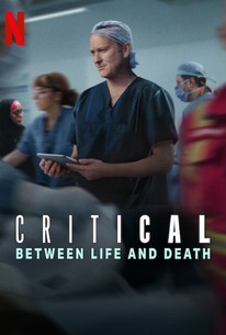 Critical: Between Life and Death | Rotten Tomatoes