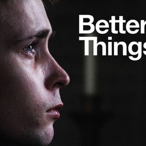 Better Things - Rotten Tomatoes
