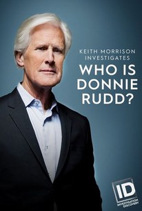 Who Is Donnie Rudd? Keith Morrison Investigates | Rotten Tomatoes