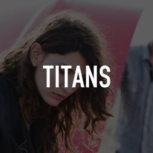 Titans - Rotten Tomatoes