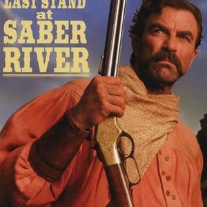 Last Stand at Saber River - Rotten Tomatoes