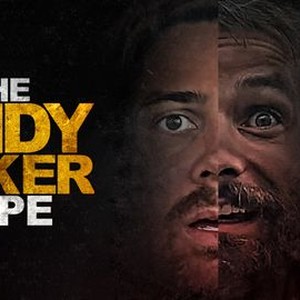 The Andy Baker Tape - Rotten Tomatoes