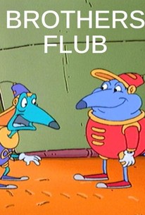 Brothers Flub: Season 1, Episode 1 | Rotten Tomatoes