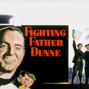 Fighting Father Dunne - Rotten Tomatoes