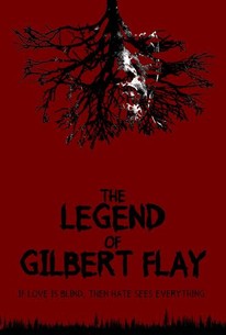 The Legend of Gilbert Flay | Rotten Tomatoes