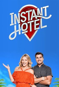 Instant Hotel: Season 1 | Rotten Tomatoes