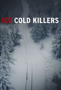 Ice Cold Killers: Season 2 - TV Reviews - Rotten Tomatoes