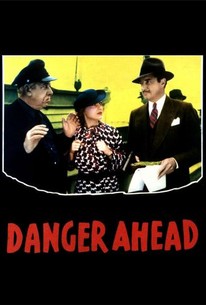 Danger Ahead (1935) | Rotten Tomatoes